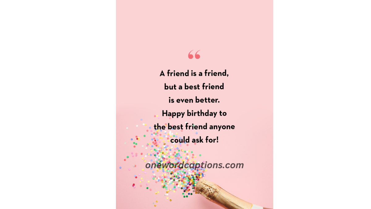 350+ Birthday Captions for Best Friend - One Word Captions