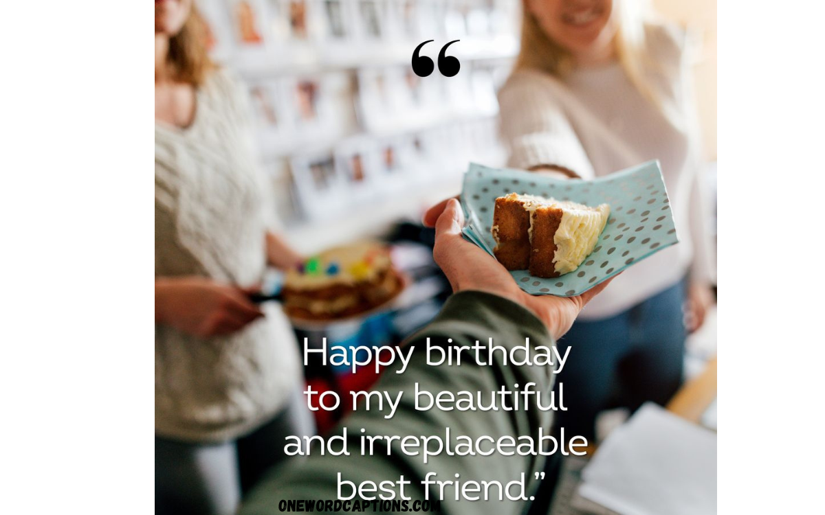 200+ Top Birthday Captions for Best Friend for Instagram - One Word ...