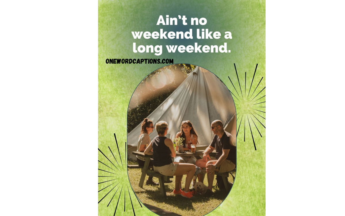 180+ Best Weekend Captions for Instagram & Facebook - One Word Captions